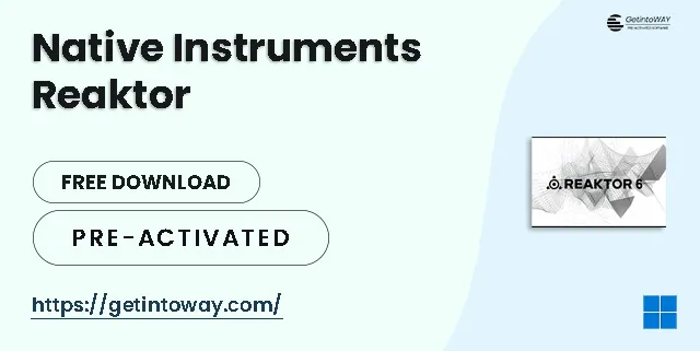 Native Instruments Reaktor 6.5.0 Pre-Activated