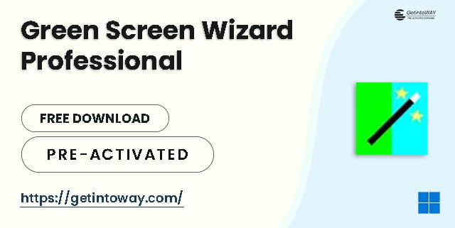 Green Screen Wizard Professional 15.0 Pre-Activated