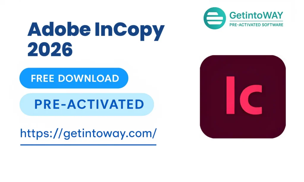 Adobe InCopy 2026 V21.4 Full Version